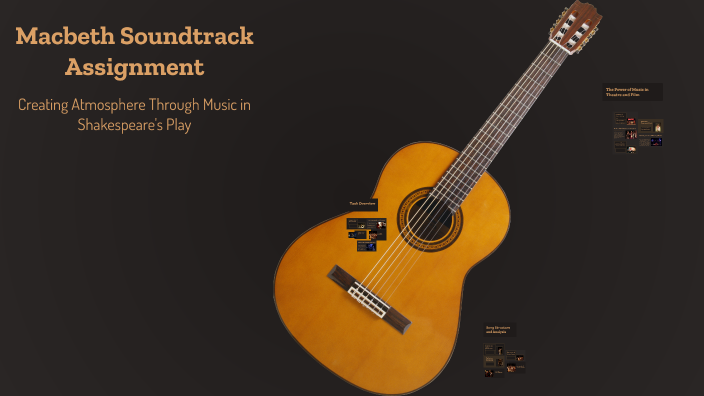 Macbeth Soundtrack Assignment by Olasunkanmi Afonja on Prezi