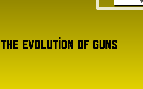 Evolution of guns by Wes Allen