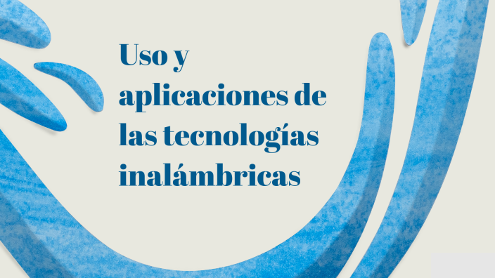 Uso y aplicaciones de las tecnologías inalámbricas by Angel Camberos on ...
