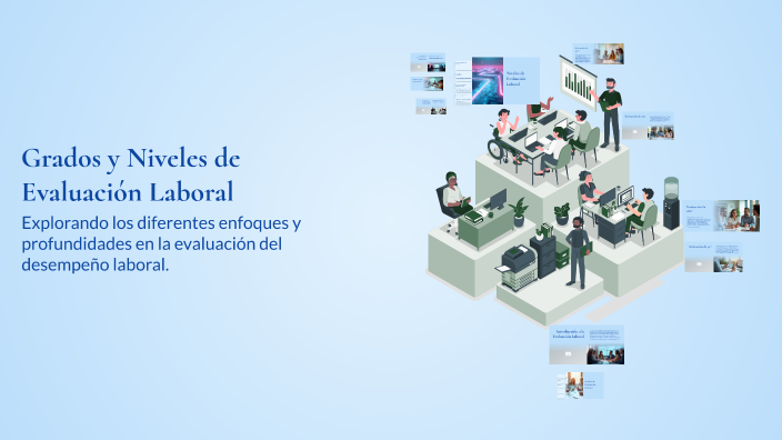 Grados y Niveles de Evaluación Laboral by camila martinez on Prezi