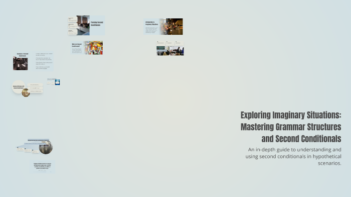 Exploring Imaginary Situations: Mastering Grammar Structures and Second ...