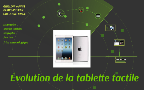 Evolution de la tablette tactile by cr3 techno01 on Prezi