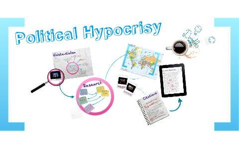 Political Hypocrisy by Tony Raffa on Prezi