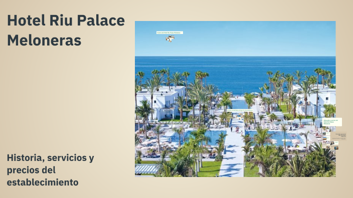 Hotel Riu Palace Meloneras by Lucas Martín González on Prezi