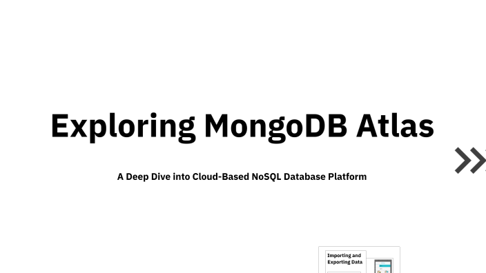 Exploring MongoDB Atlas by Kj Oo on Prezi Exploring MongoDB Atlas by Kj Oo on Prezi
