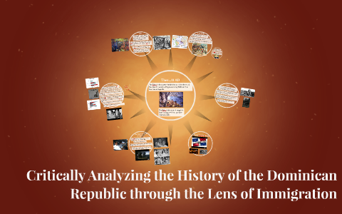 Dominican Immigration: Then & Now by Kara Walker on Prezi