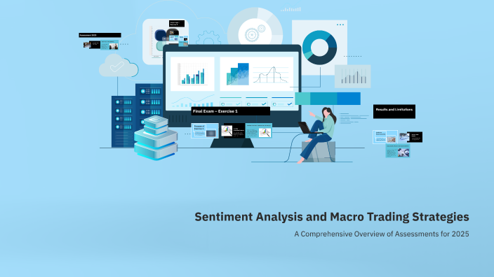 Sentiment Analysis and Macro Trading Strategies by Wu Misty on Prezi