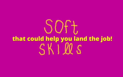Soft skills that could land you a job, and keep it! by Helen Sluder on ...
