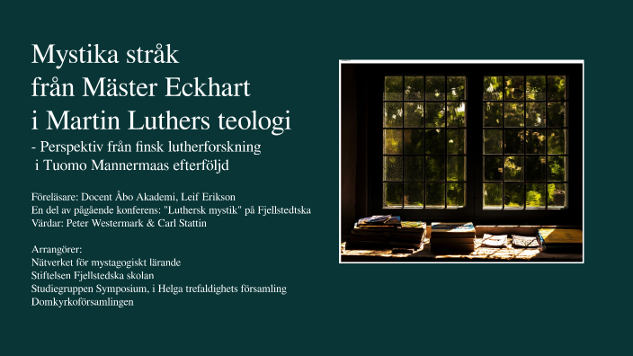 Mystika stråk från Mäster Eckhart i Martin Luthers teologi by ...