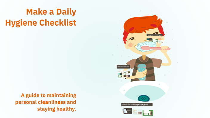Make a Daily Hygiene Checklist by Ionuț Ursu on Prezi