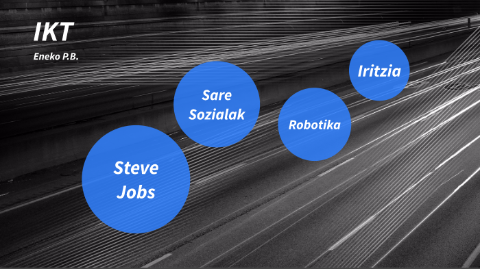 IKT lana by Eneko Palenzuela Badiola on Prezi