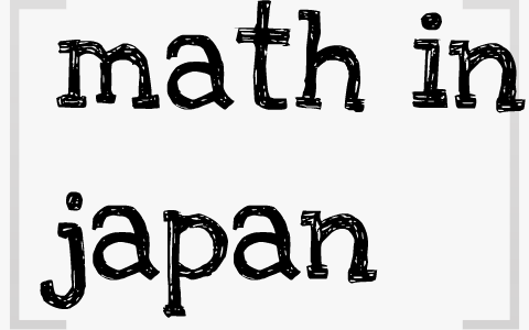 math in japan by luis vincente on Prezi