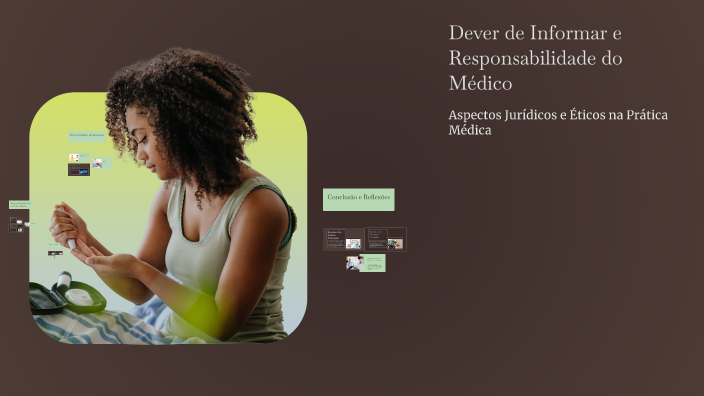 Dever de Informar e Responsabilidade do Médico by Mariana Perlatto on Prezi