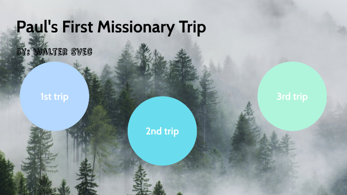 Paul's First Missionary trip by Walter Svec on Prezi