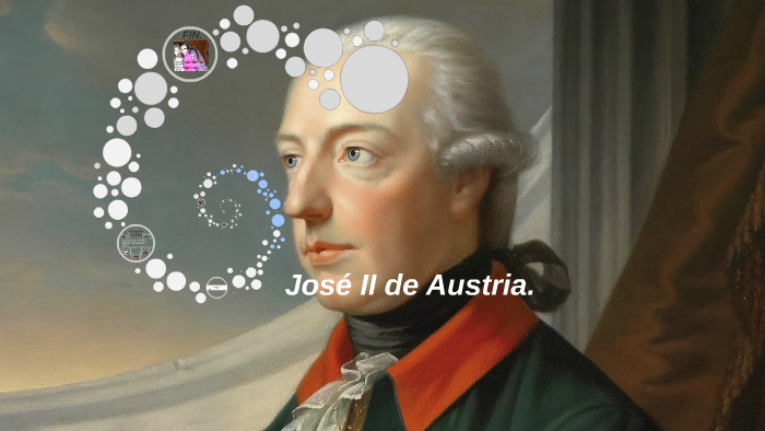 José II de Austria. by Laura García on Prezi