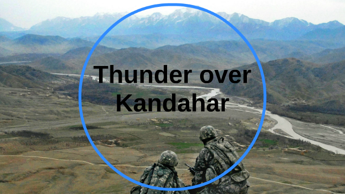 Thunder over Kandahar by on Prezi