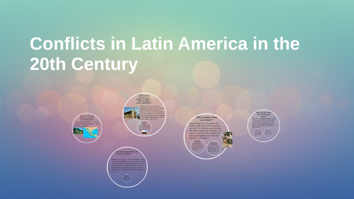 Conflicts in Latin America in the 20th Century by Kaliyah Harper on Prezi