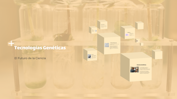 Tecnologías Genéticas by CLARIBEL JIMENEZ LOPEZ on Prezi