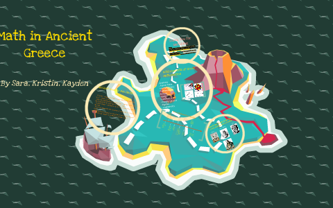 Math in Ancient Greece by Kayden Yang on Prezi