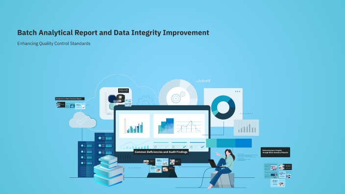 Batch Analytical Report and Data Integrity Improvement by John Condry ...