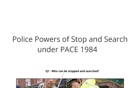 Police Powers of Stop and Search by Richard Glancey on Prezi