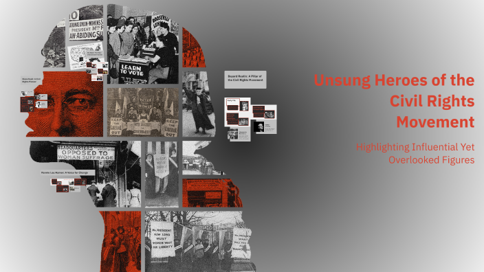 Unsung Heroes of the Civil Rights Movement by Enrique Vargas on Prezi