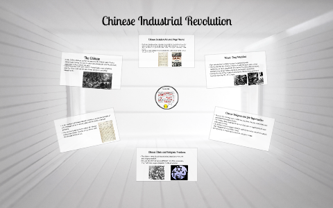 chinese industrial revolution by Anthony Gallegos on Prezi