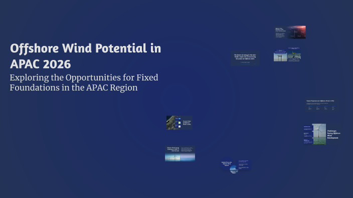 Offshore Wind Potential in APAC 2026 by Lee Riche on Prezi