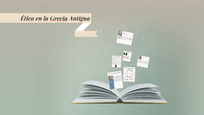 Ética en la Grecia Antigua by Marla Rodriguez Ahumada on Prezi