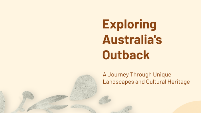 Exploring Australia's Outback by Nora Mueller on Prezi