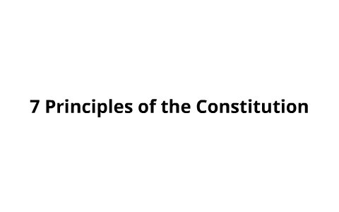 7 Principles of the Constitution Poster Project by Steven Kuipers on Prezi