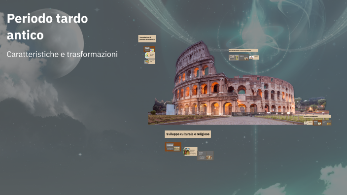 Periodo tardo antico by Lorenzo Zedda on Prezi