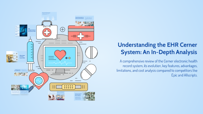Understanding the EHR Cerner System: An In-Depth Analysis by Queen ...