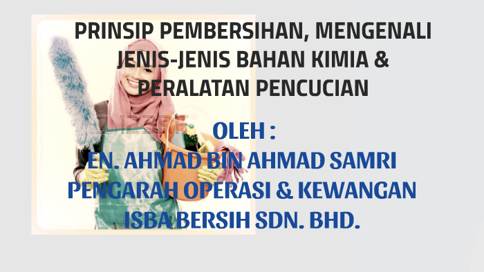 PRINSIP PEMBERSIHAN, MENGENAI JENIS-JENIS BAHAN KIMIA & PERA by ISBA ...
