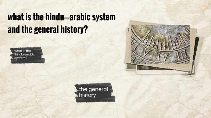 what is the hindu---arabic system and the general history? by Oskar ...
