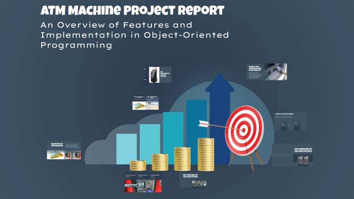 ATM Machine Project Report by ali malik on Prezi