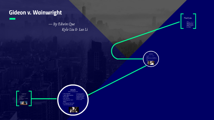 Gideon v. Wainwright by Edwin Que on Prezi