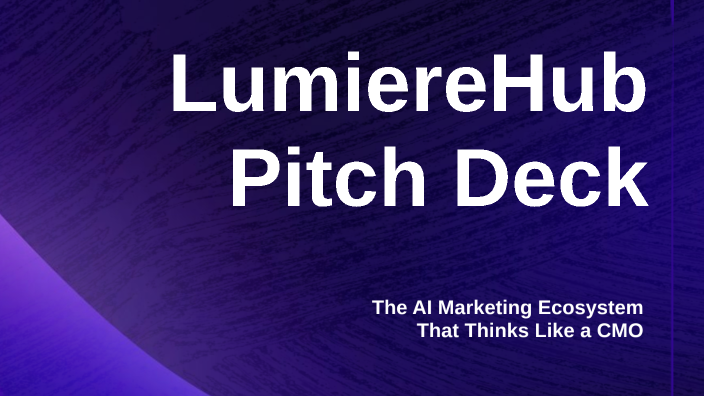 LumiereHub Pitch Deck by ANIK BEAUCHEMIN on Prezi