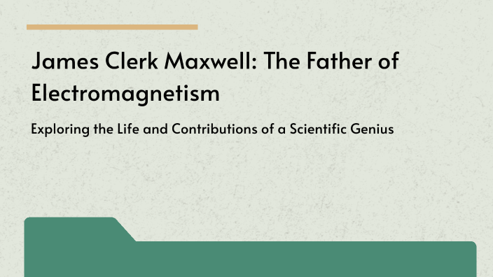 James Clerk Maxwell: The Father of Electromagnetism by lucas forner on ...