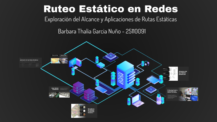 Ruteo Estático en Redes by Barbara Thalía on Prezi