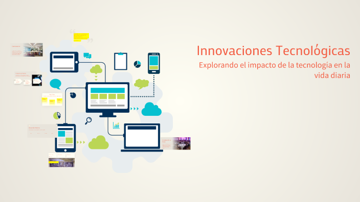 Innovaciones Tecnológicas by Andrea Lizcano on Prezi