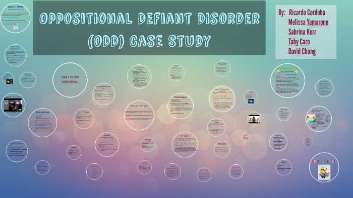 Oppositional Defiant Disorder (ODD) Case Study by Tabitha Caro on Prezi