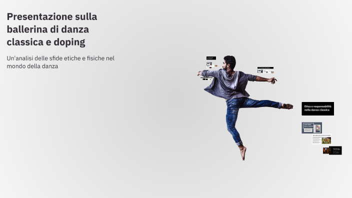 Presentazione sulla ballerina di danza classica e doping by petra on Prezi