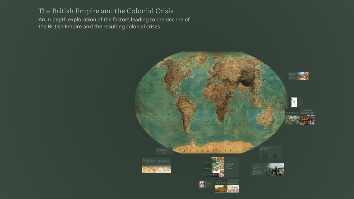 The British Empire and the Colonial Crisis by Sheneca Chappell on Prezi