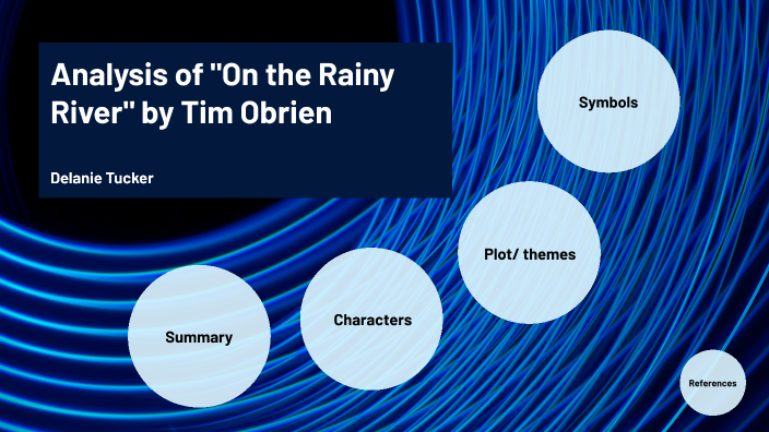 On the Rainy River by lanie tucker on Prezi