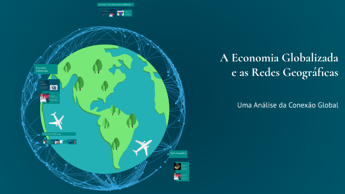 A Economia Globalizada e as Redes Geográficas by klebe santos dos anjos ...