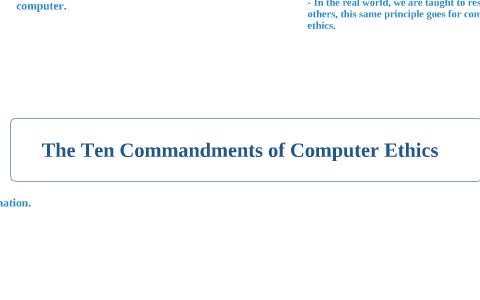 The Ten Commandments of Computer Ethics by Courtney Harris on Prezi