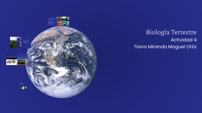 Biología Terrestre by Miranda Moguel Ortiz on Prezi