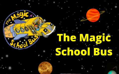 Magic School Bus by Brittany H on Prezi