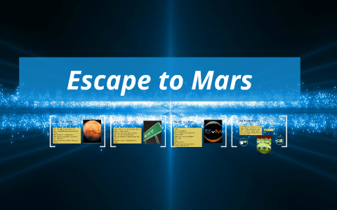Escape to Mars by Sumana Syed on Prezi